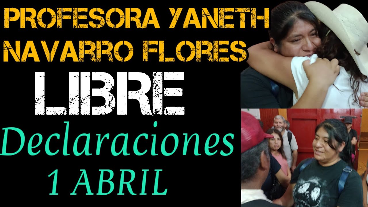 PROFESORA PATRIOTA, YANETH NAVARRO, LIBERTAD / DECLARACIONES EXCLUSIVAS / 1 ABRIL - YouTube