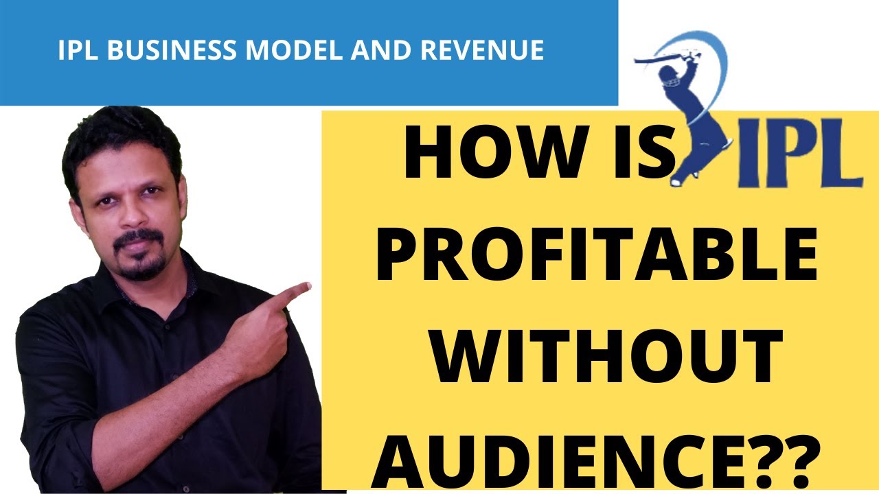 IPL without audience??( IPL business model and revenue explained) - YouTube
