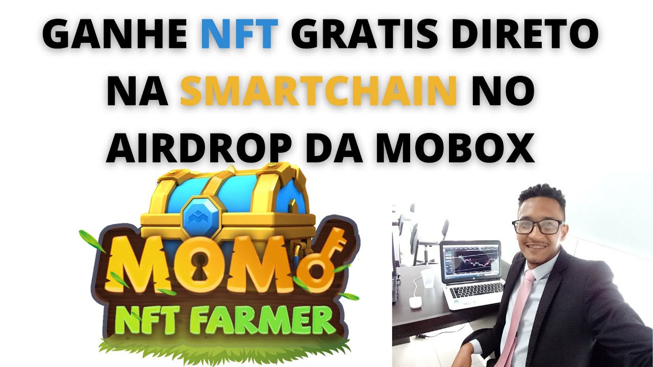 GANHE NFT MOMO GRATIS DIRETO NA SMARTCHAIN -AIRDROP MOBOX - YouTube