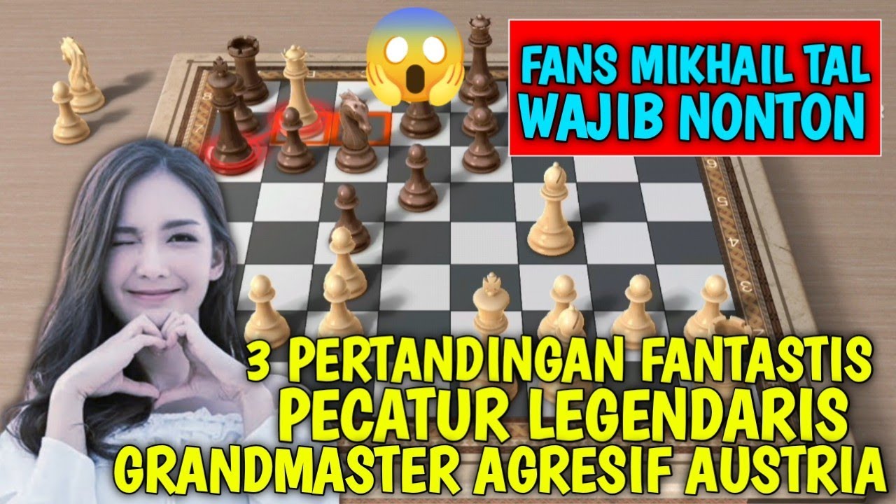 3 Game Indah Legenda Dunia.. Gila Seperti Mikhail Tal, Akurat Seperti ...