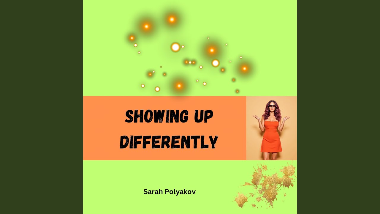 Showing Up Differently - YouTube