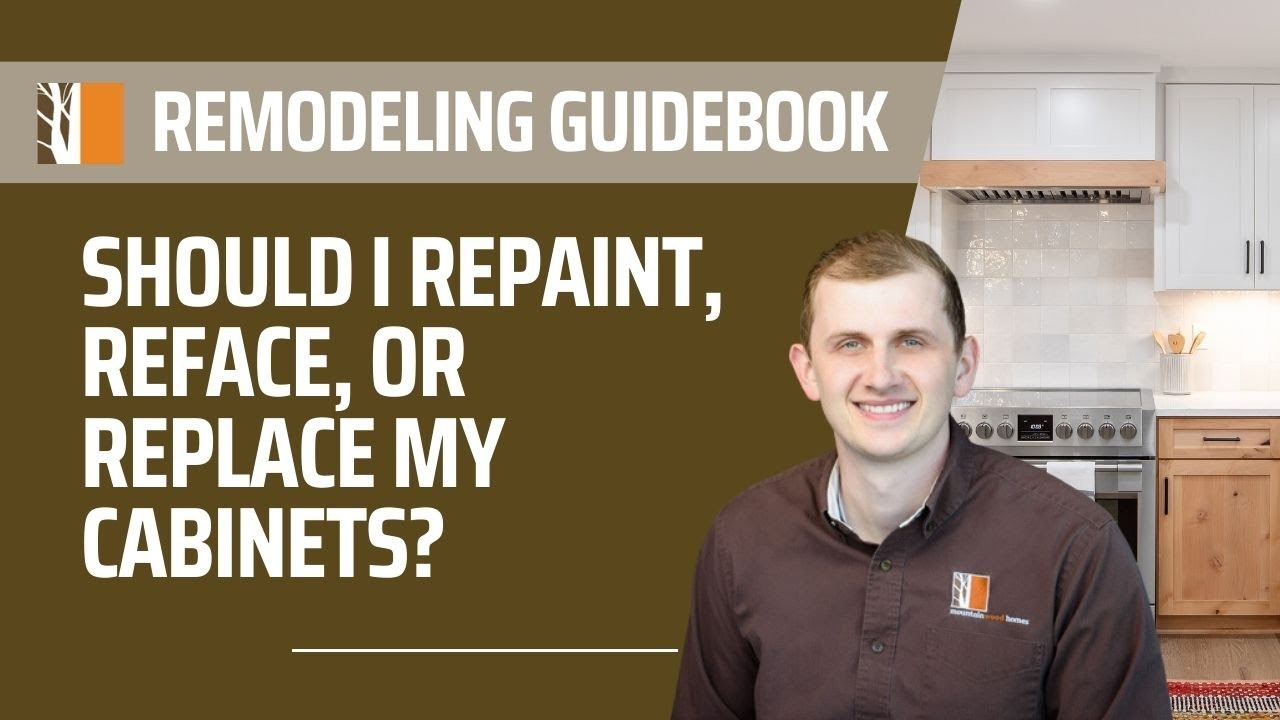 Should I Reface, Repaint, or Replace My Cabinets? | Mountainwood Homes ...