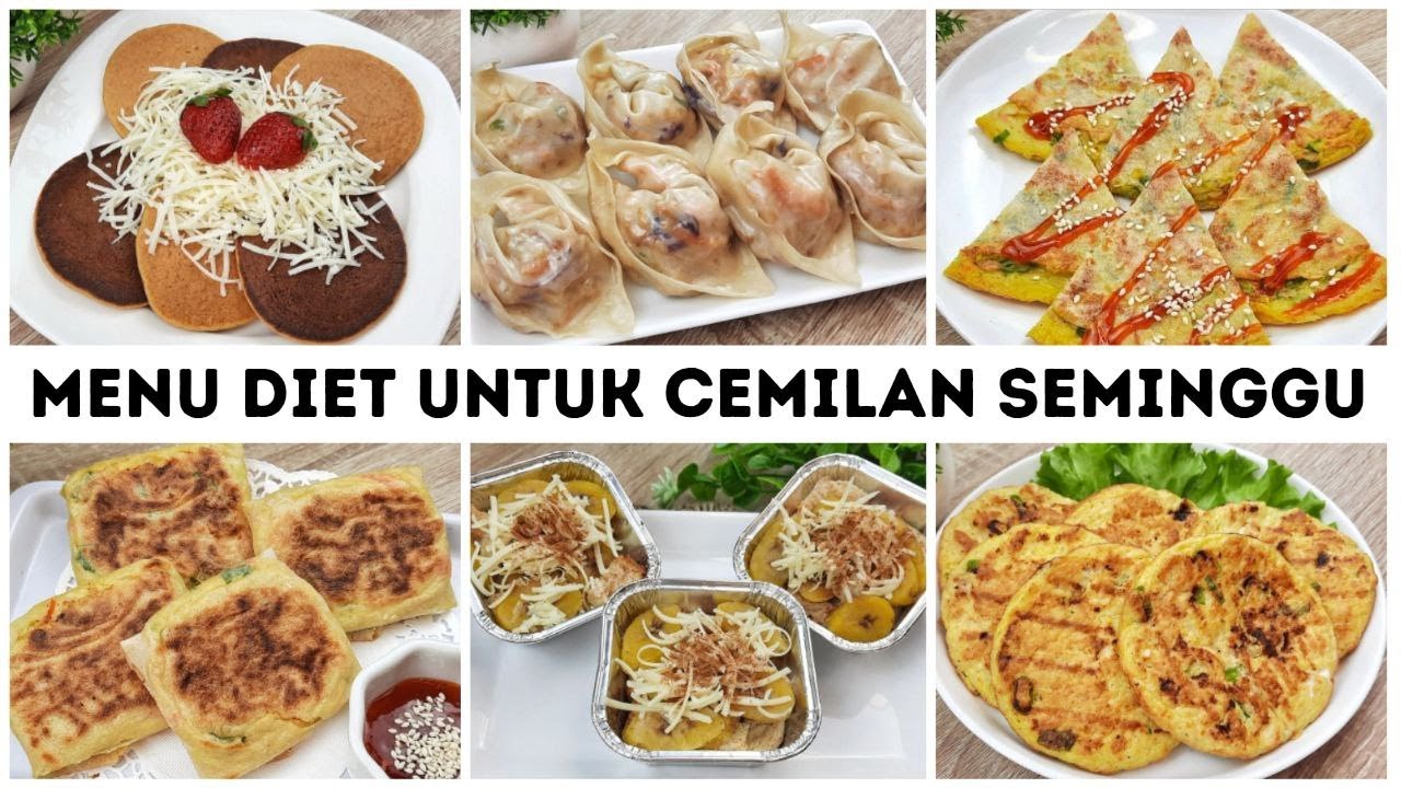 Menu Diet Untuk Cemilan Seminggu - YouTube