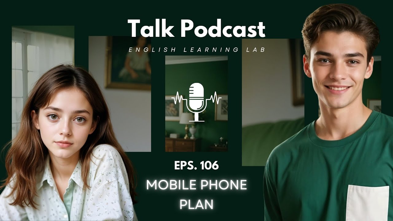 English Learning Lab - Podcast Conversation | EPS. 106: Mobile Phone ...