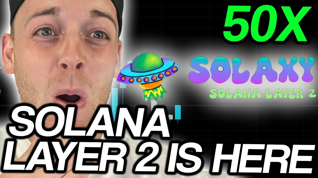 SOLANA LAYER 2 IS HERE!! SOLAXY RAISES $9M!! - YouTube