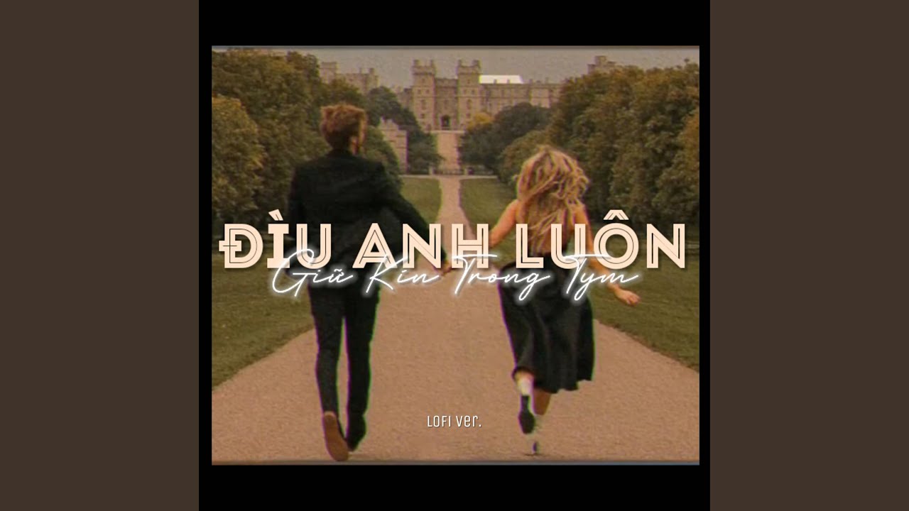 Đìu Anh Luôn Giữ Kín Trong Tym (Lofi) - Beat - YouTube