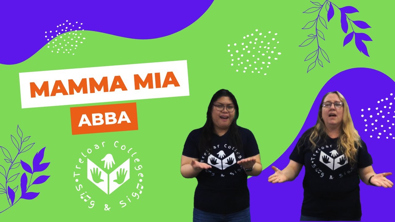 Makaton - Mamma Mia - ABBA - Treloar's College Sing & Sign - YouTube