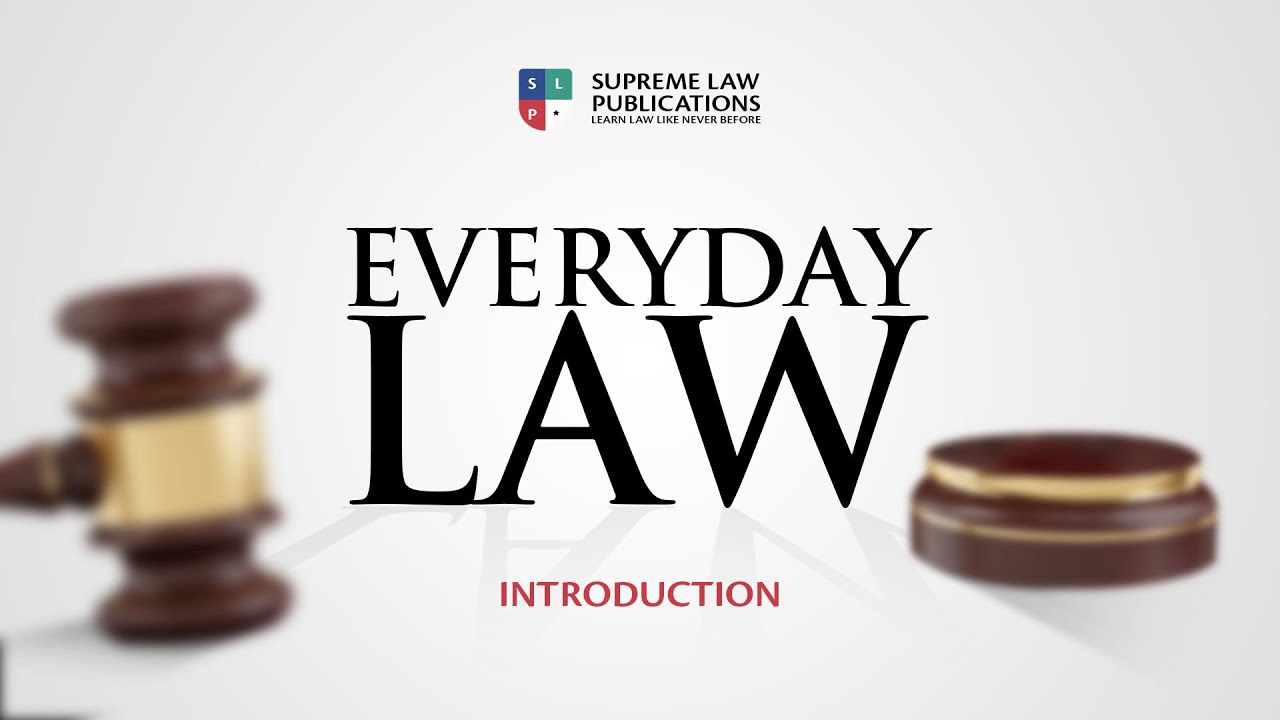 EVERYDAY LAW - EPS 1- Introduction - YouTube
