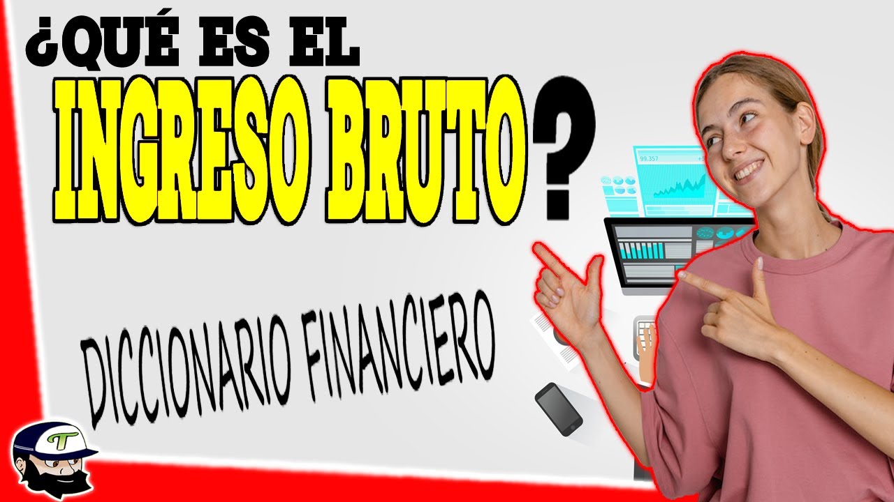 Que son los INGRESOS BRUTOS? - YouTube