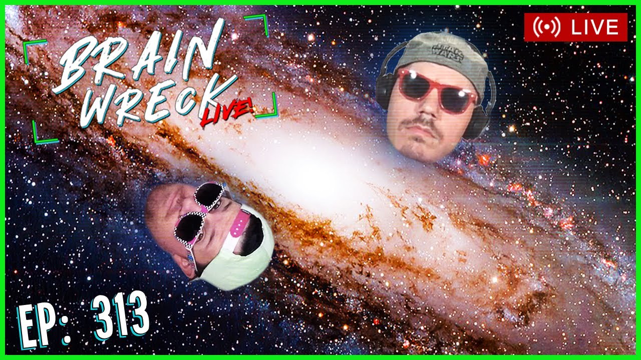 Here's Everything That Happened | Brain Wreck: LIVE - Ep. 313 - YouTube