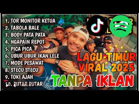 LAGU TIMUR TERBAIK VIRAL TIKTOK 2025 | TOR MONITOR KETUA | TABOLA BALE | NGAPAIN REPOT | BODY PATA\