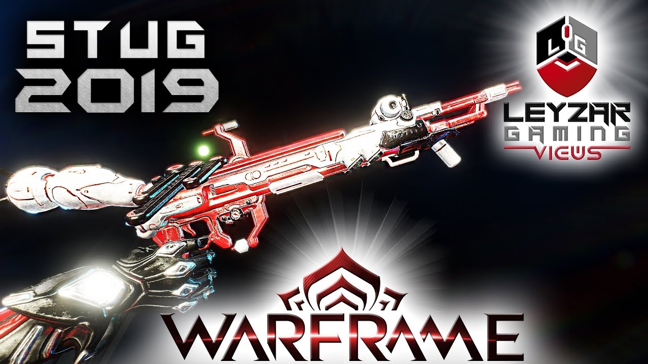 Stug Build 2019 (Guide) - It Broke Me (Warframe Gameplay) - YouTube