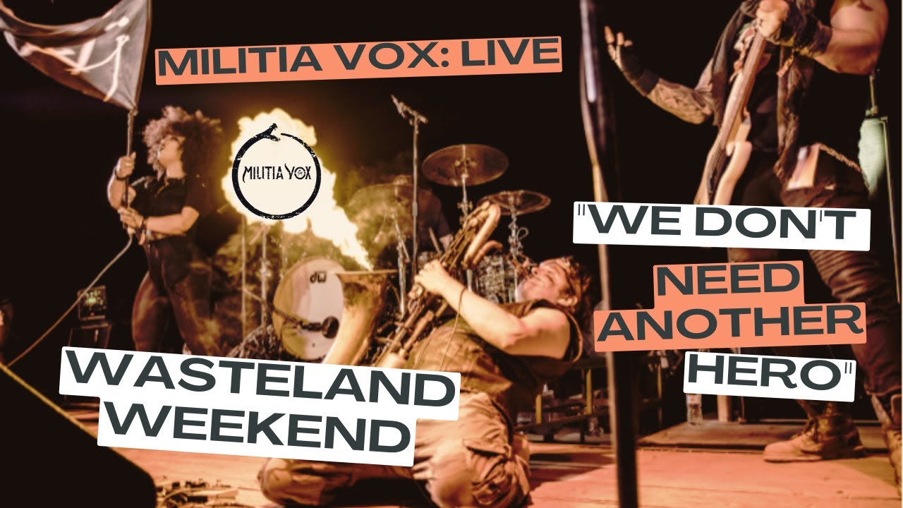 "WE DON'T NEED ANOTHER HERO (THUNDERDOME)" - Militia Vox live at ...