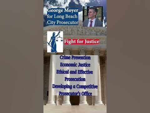 George Moyer for Long Beach City Prosecutor - YouTube