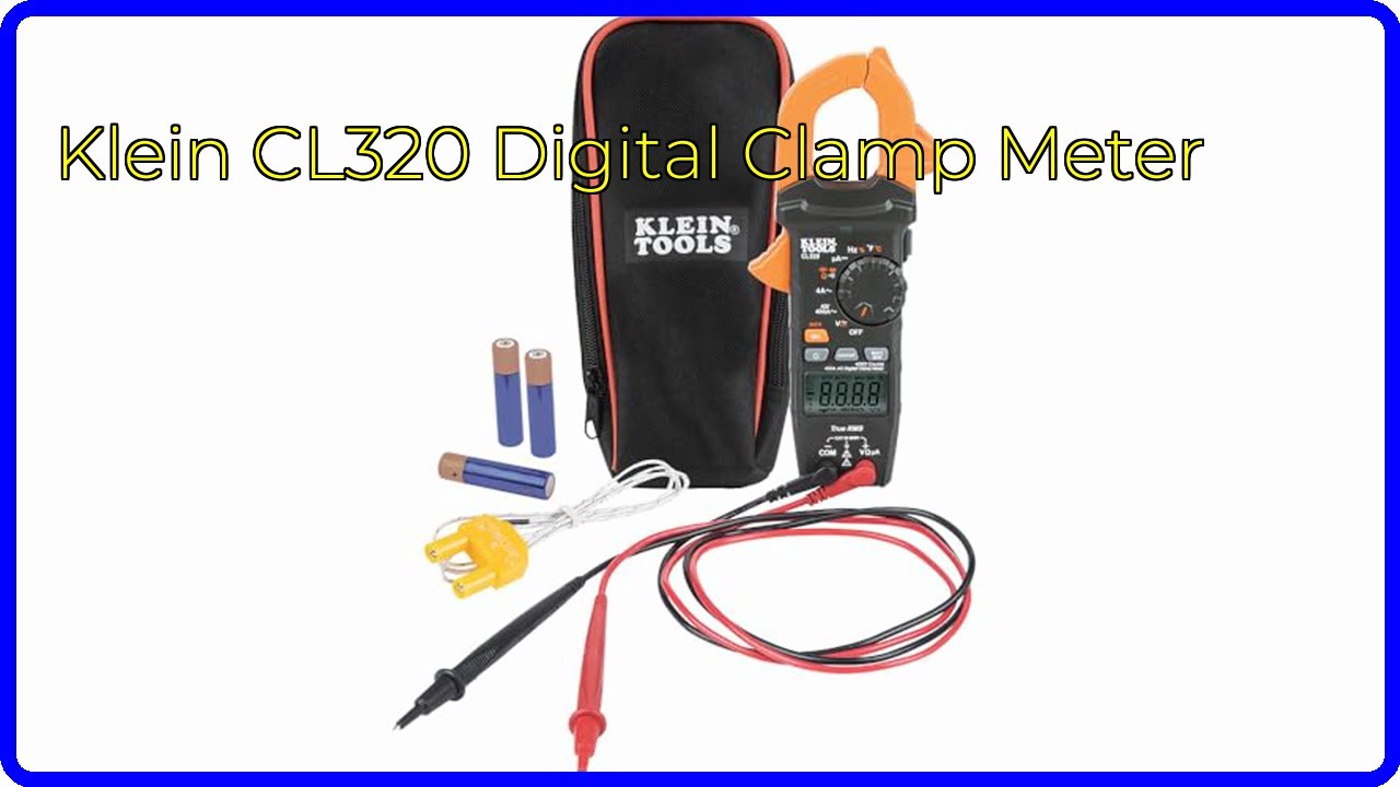 REVIEW (2025): Klein CL320 Digital Clamp Meter. ESSENTIAL details ...
