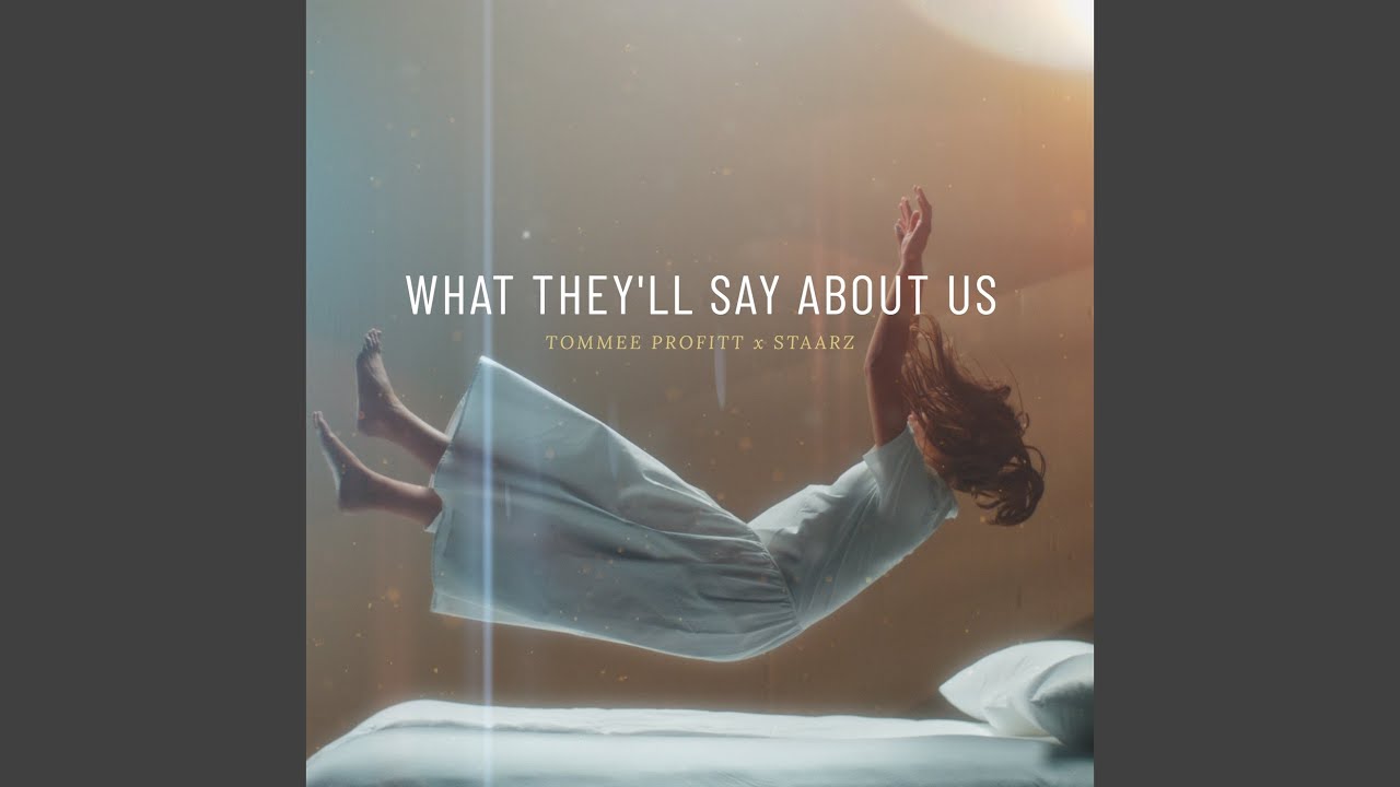 What They'll Say About Us (Mellen Gi Remix) - YouTube