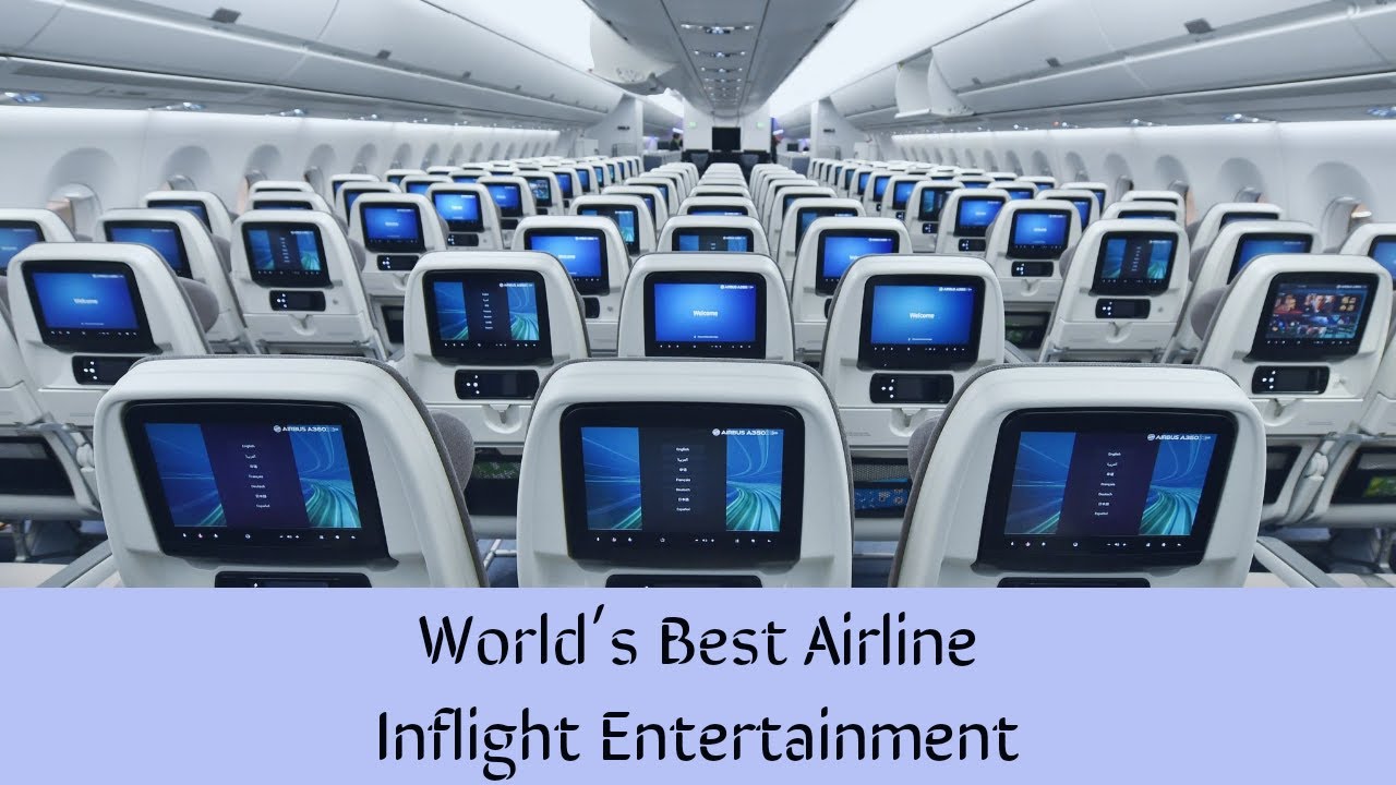 world best 25 Airlines inflight entertainment - YouTube