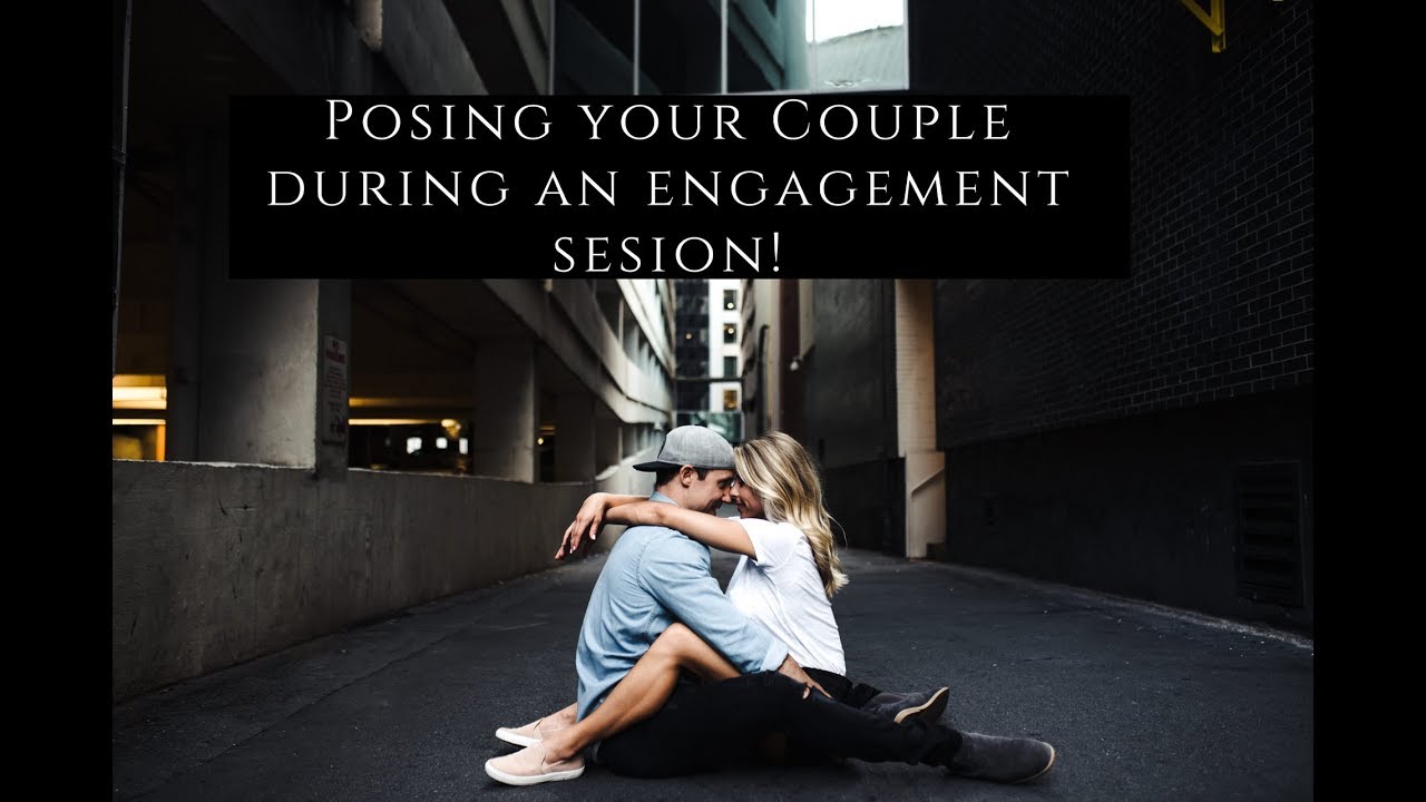 Best Poses for Couples during Engagement Sessions to create REAL ...