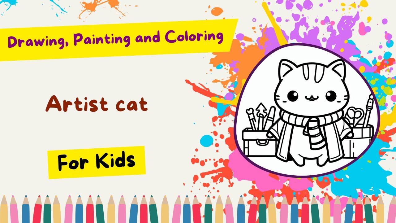 Artist cat, Painting and Coloring page for Kids and Toddlers | 🎨 ...