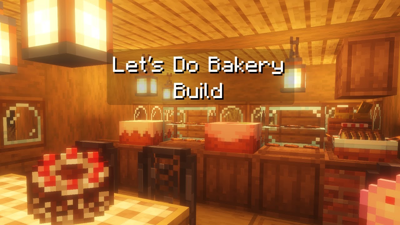 Let's Do Bakery Build Minecraft - YouTube