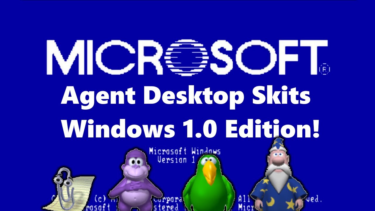 Microsoft Agent Desktop Skits - Windows 1.0 Edition! - YouTube