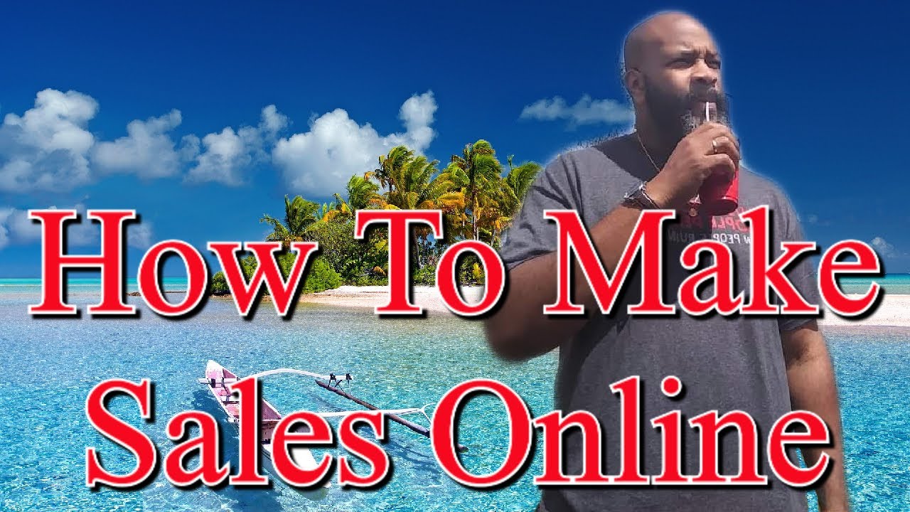 How To Make Sales Online [Secret To Making Sales] - YouTube