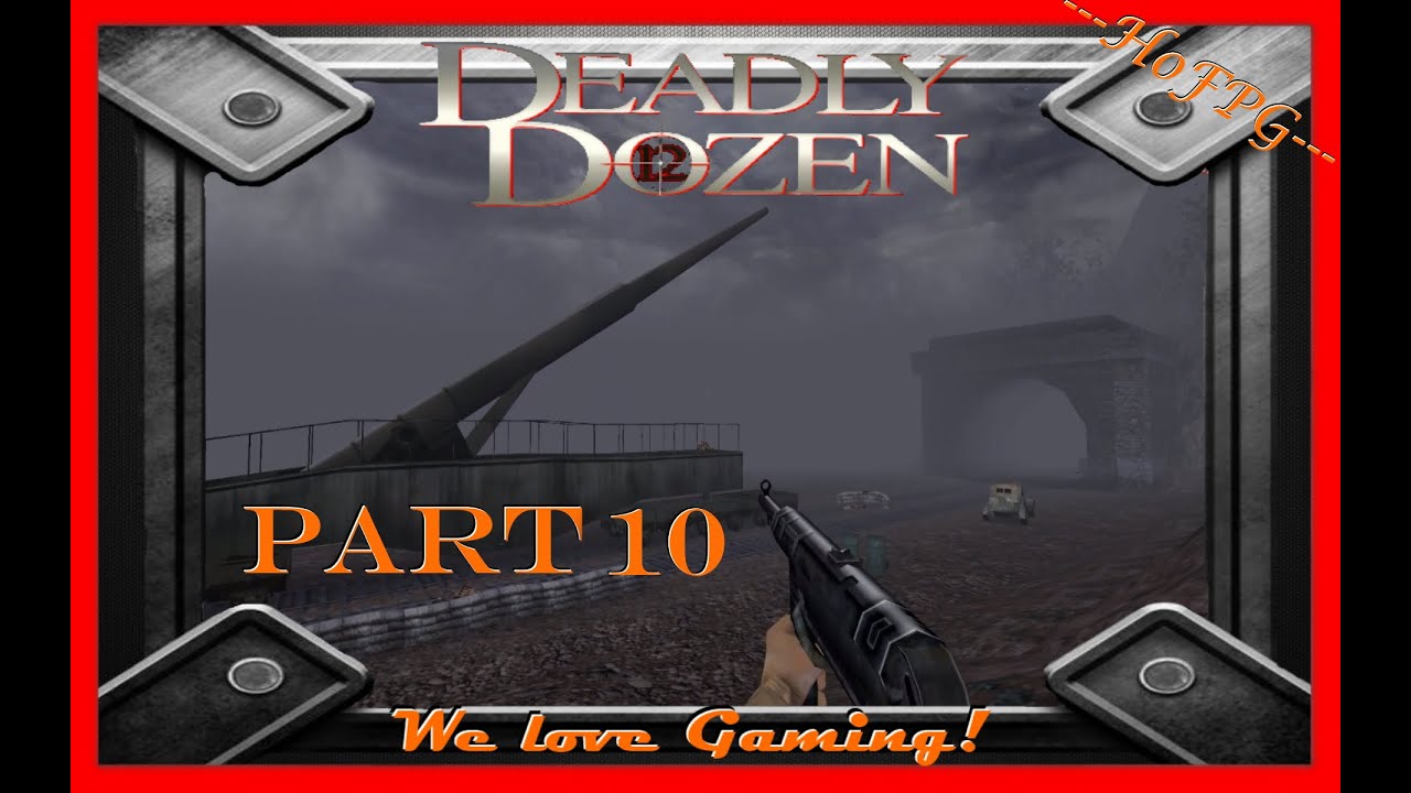 Deadly Dozen (2001) PC (Part 10/10) Walkthrough - YouTube