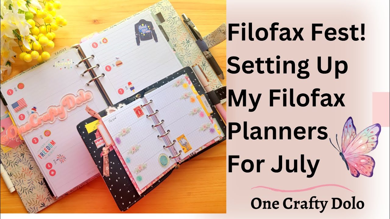Filofax Fest Setting Up My Filofax Planners For July - YouTube