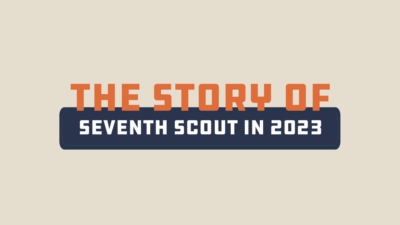 The Story of Seventh Scout in 2023 - YouTube