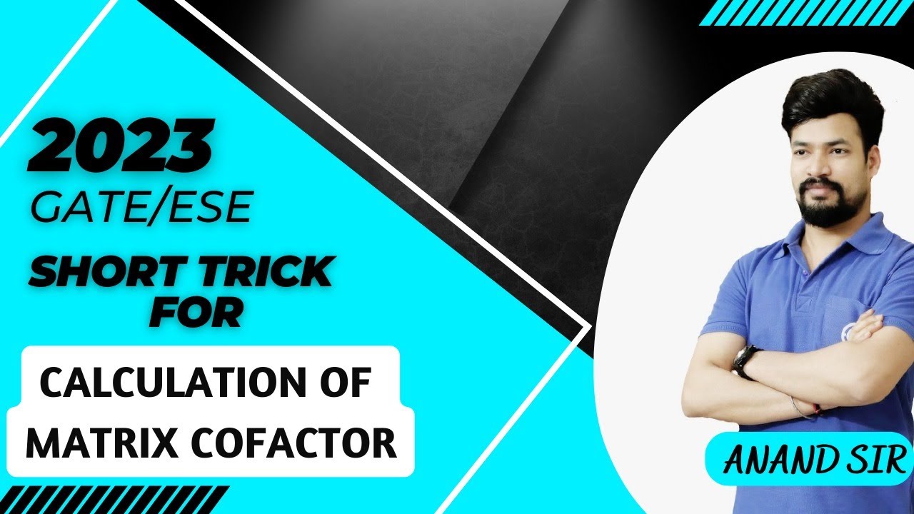 Short Trick for Calculation of Matrix Cofactor || Anand Sir 😍🔥 - YouTube