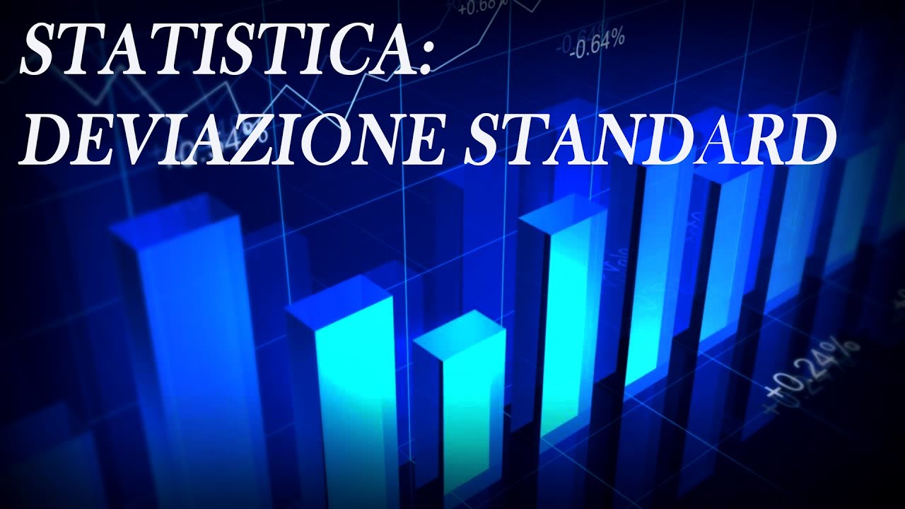 Statistica: deviazione standard e altri indici di variazione - Statistica p.5 - YouTube