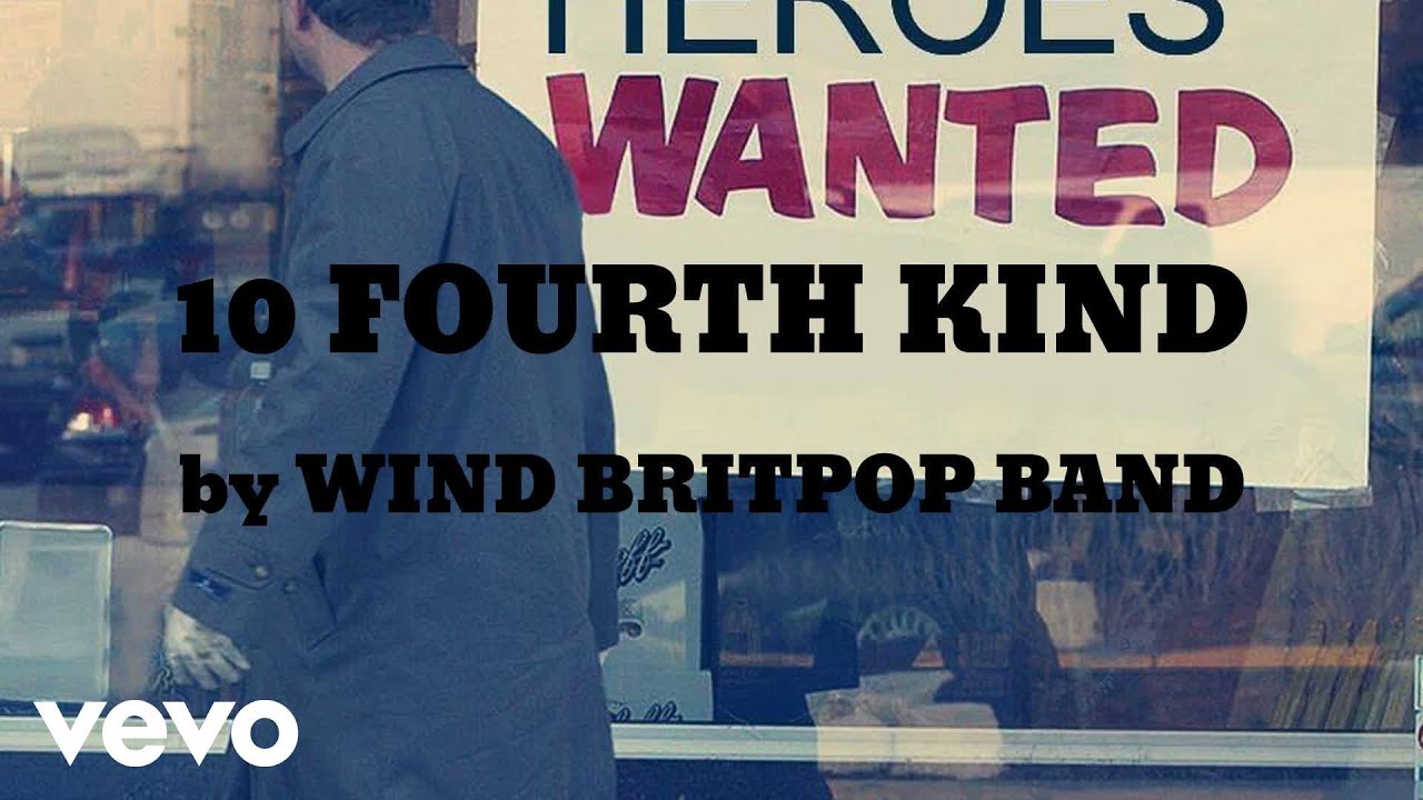WIND BRITPOP BAND - 10 FOURTH KIND (AUDIO) ft. WIND - YouTube