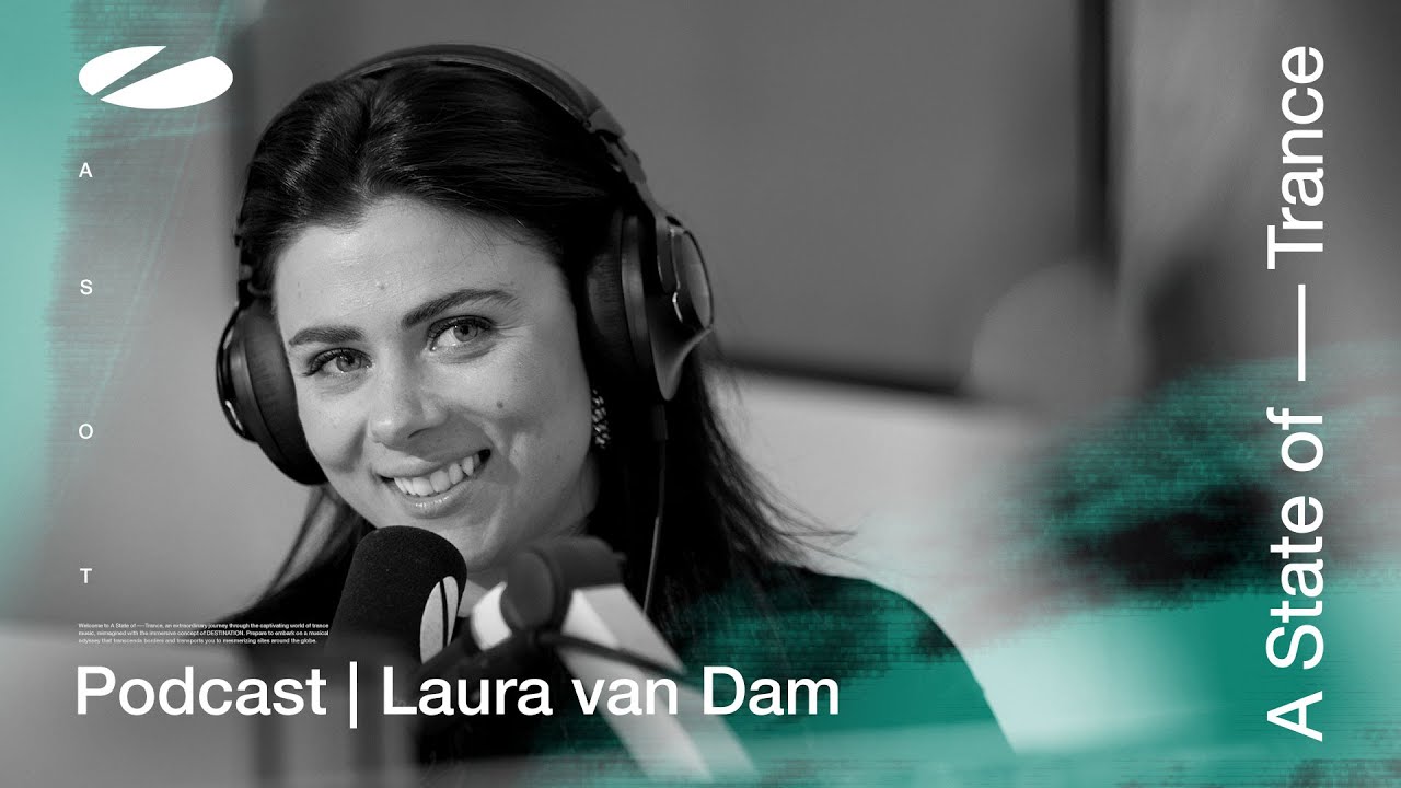 Laura van Dam - A State of Trance Episode 1175 Podcast - YouTube