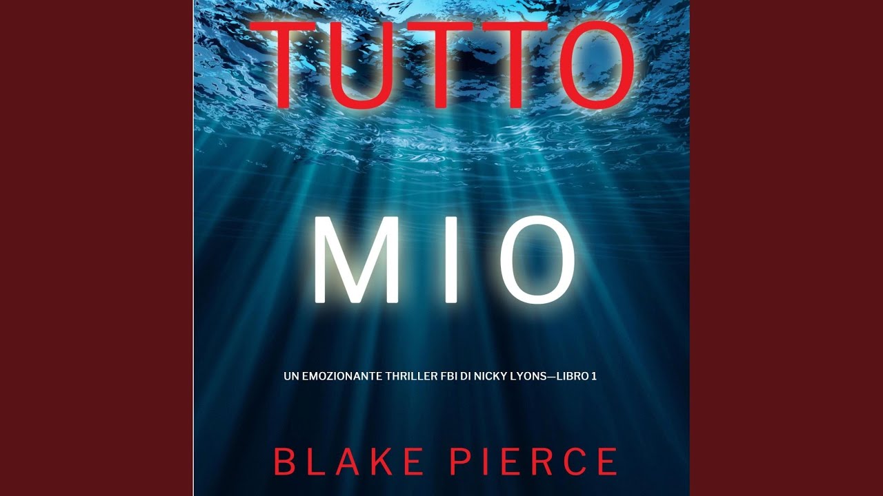 Capitolo 123 - Tutto mio (Un emozionante thriller FBI di Nicky Lyons ...