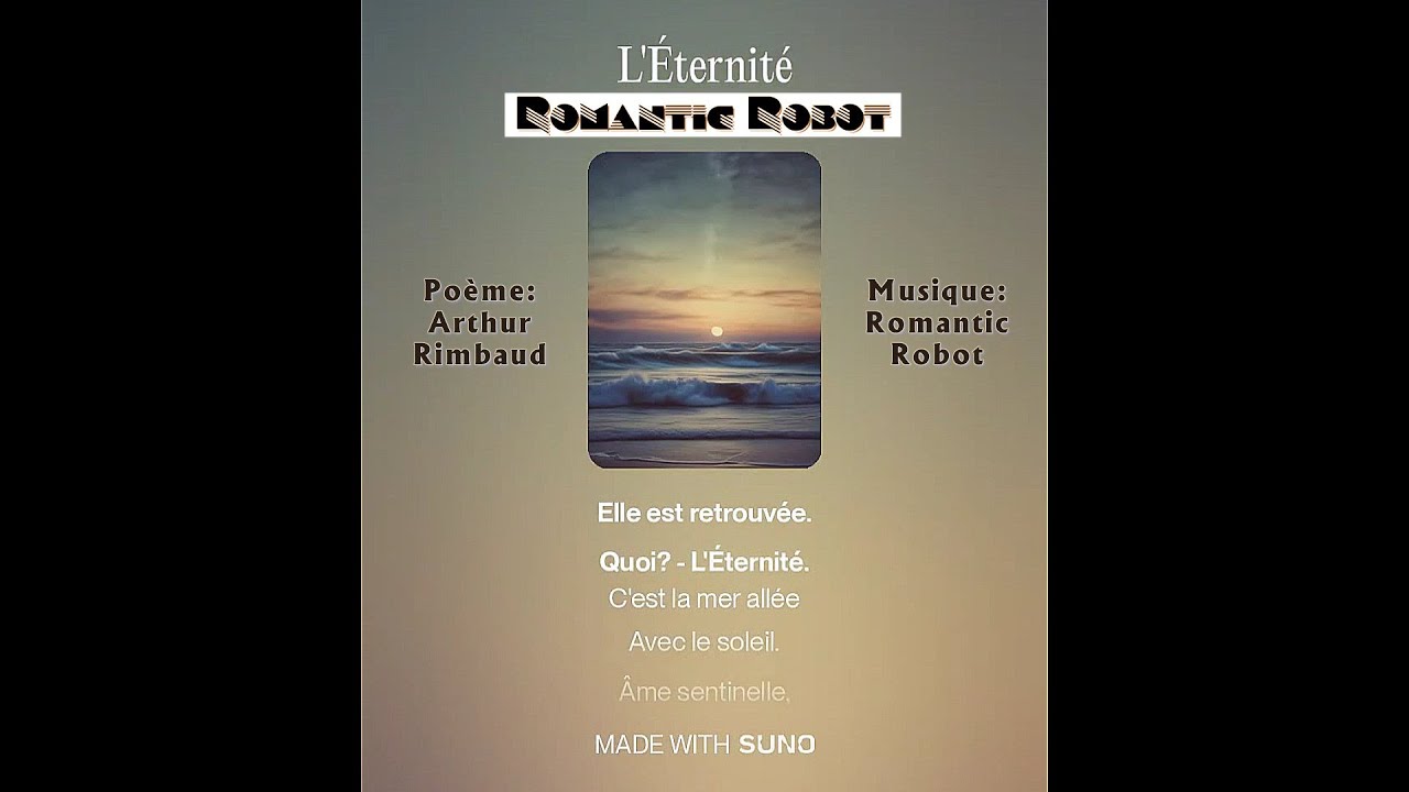 L'Éternité. Poème: Arthur Rimbaud. Musique: Romantic Robot - YouTube
