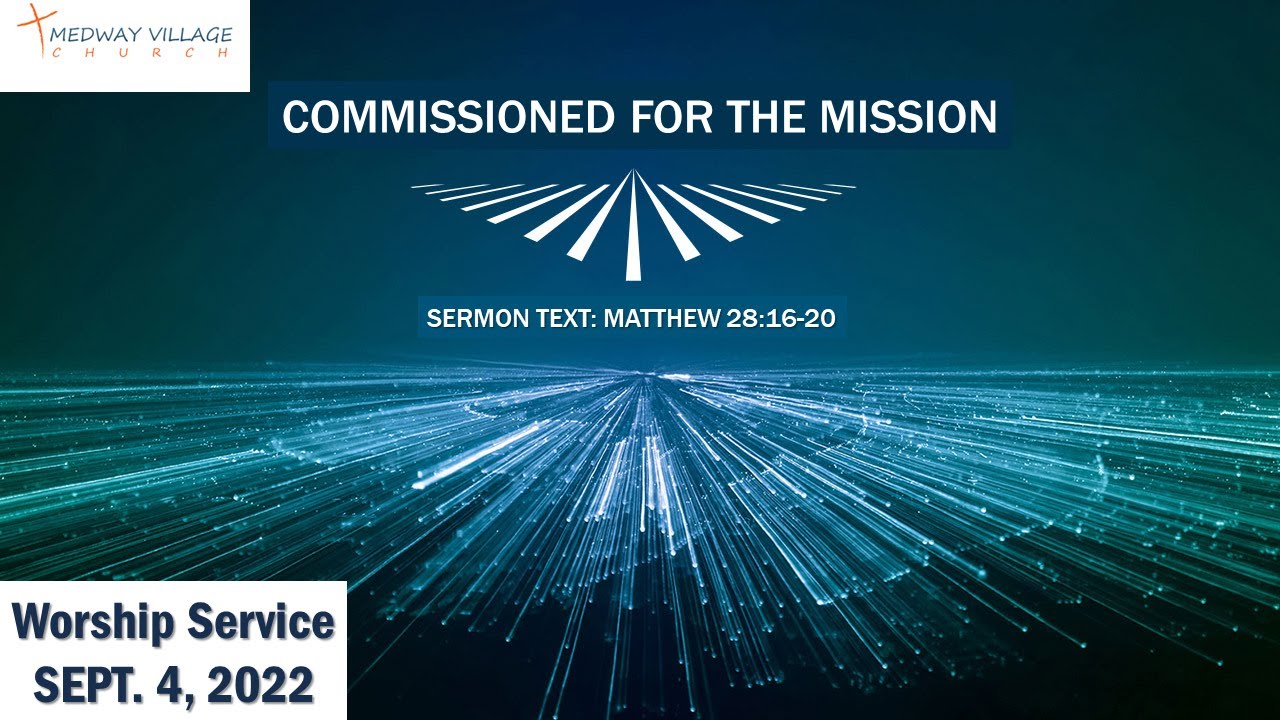 Sermon: Commissioned for the Mission - YouTube