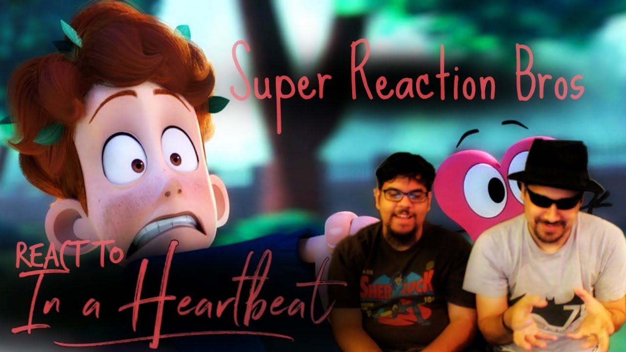 SUPER REACTION BROS REACT & REVIEW In a Heartbeat Animated Short Film!!!! - YouTube