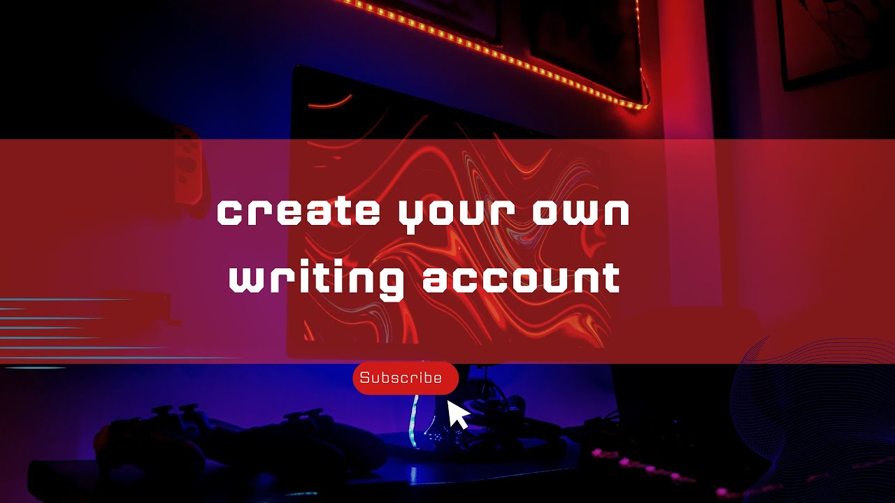 HOW TO CREATE YOUR OWN WRITING ACCOUNT FROM YOUR BEST SELECTION - YouTube