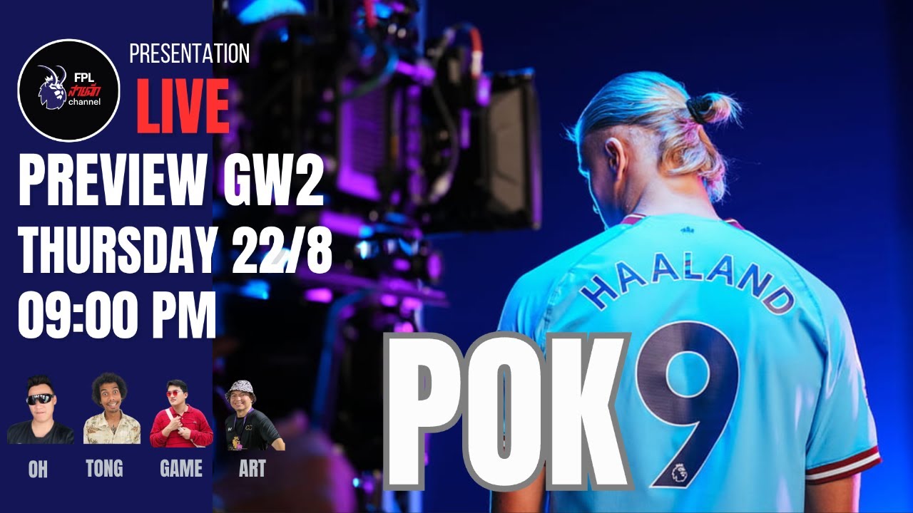 FPL SAICHEK LIVE PREVIEW GW2 | POK9 - YouTube