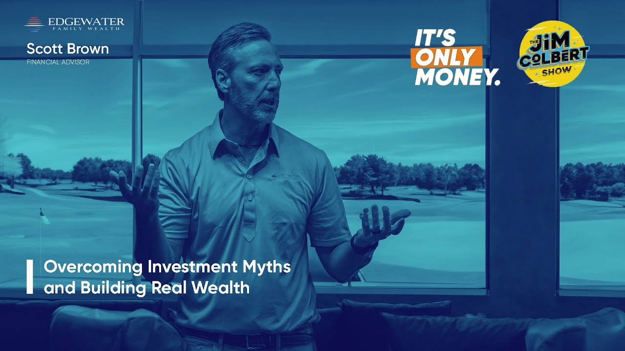 Overcoming Investment Myths and Building Real Wealth with Scott Brown ...