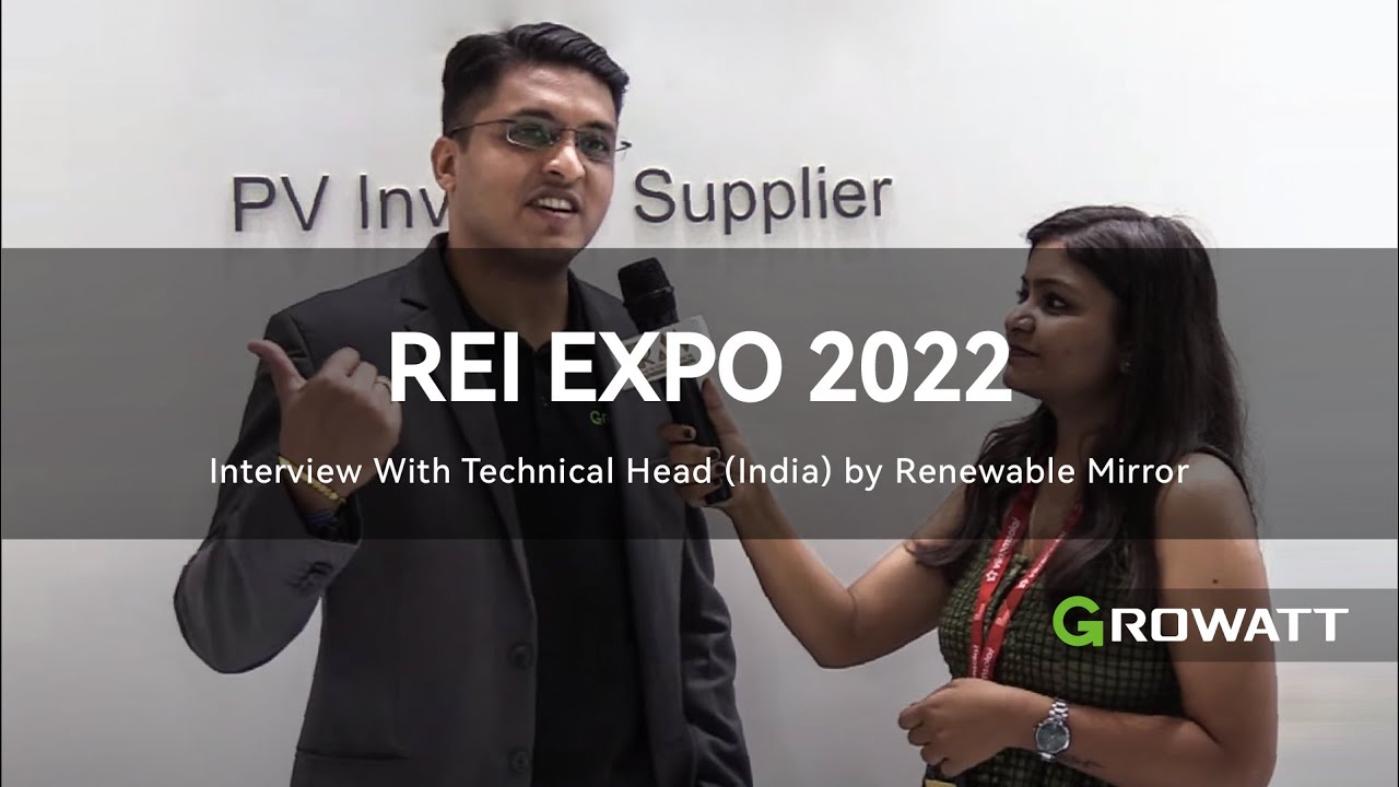 Interview With Technical Head (India) by Renewable Mirror @REI 2022 ...