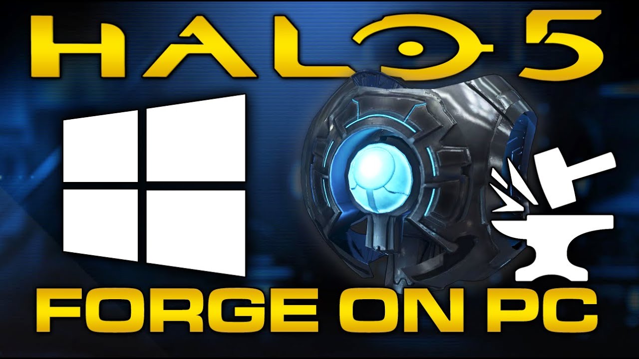 Halo 5 Forge Coming to Windows 10 PC! Forge - Halo 5 Guardians Edition ...