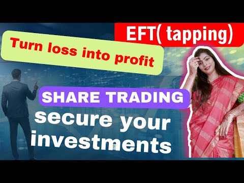 eft tapping for share trading || tapping to turn loss into profit ...