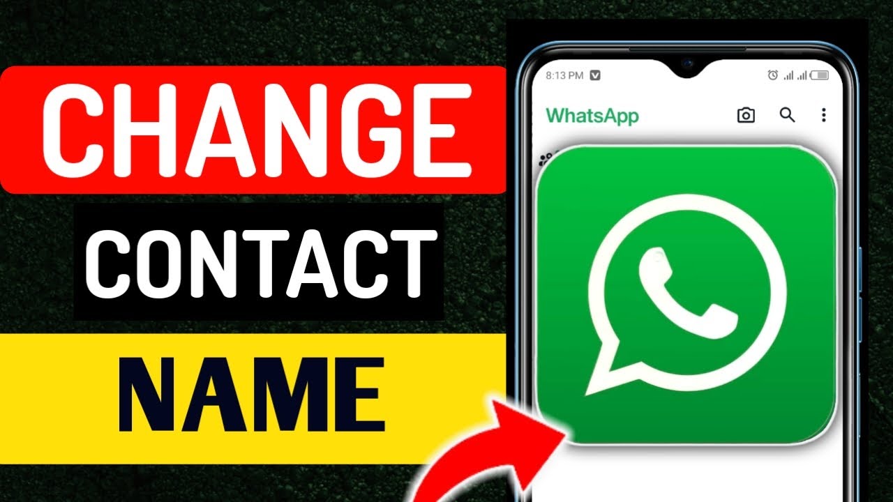 How To Change Contact Name On WhatsApp - Easily - YouTube