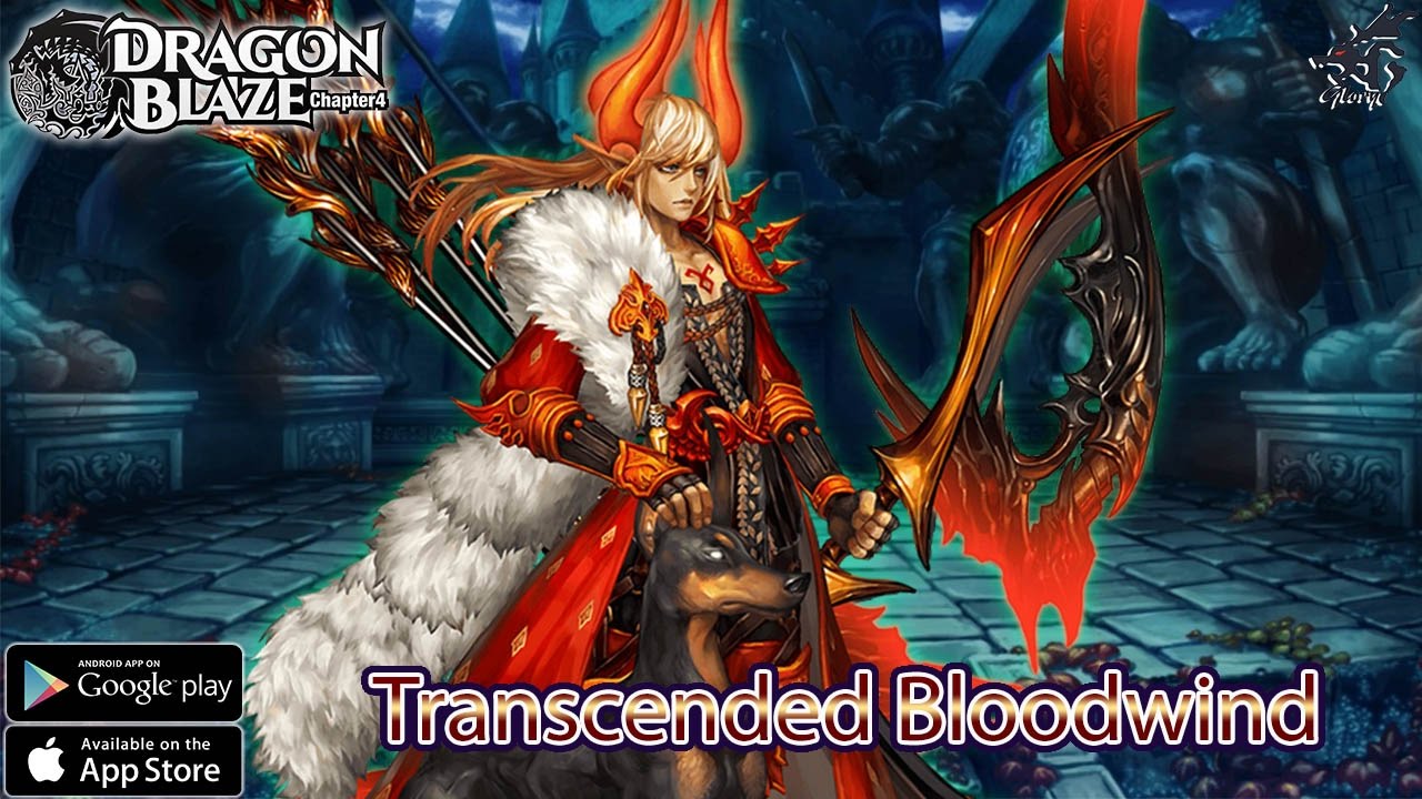 Dragon Blaze Chapter 4 - Transcend Bloodwind - YouTube