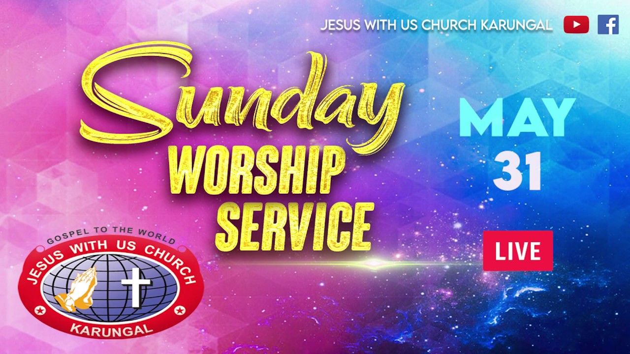 Sunday worship 31-05-2020 | Jesus with us church Sunday Service ...
