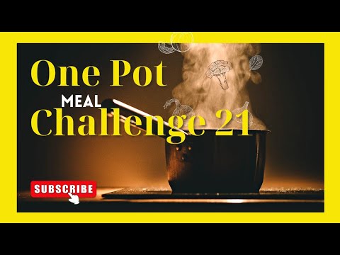 One Pot Meal Challenge 21 #one pot meals #onepotmealchallenge - YouTube
