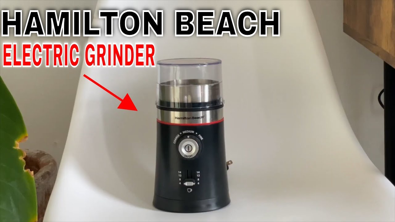 Hamilton Beach Electric Coffee Grinder for Beans, Spices and More - YouTube
