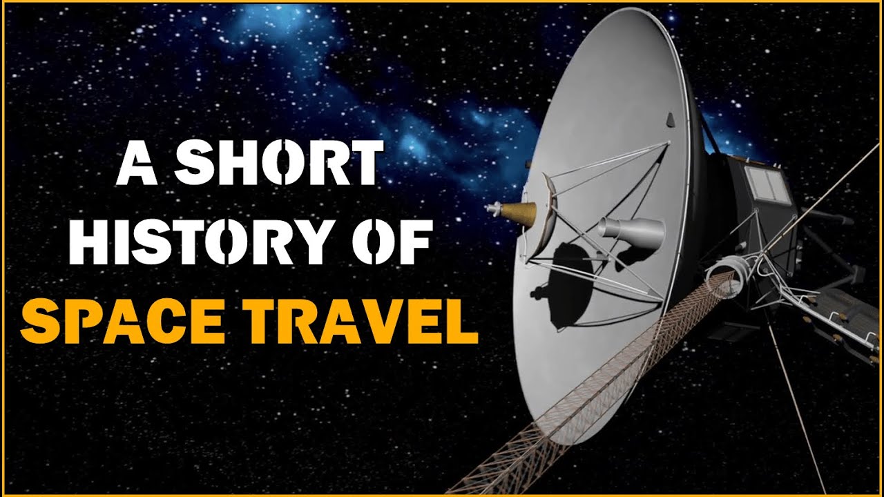 A Short History of Space Travel - YouTube