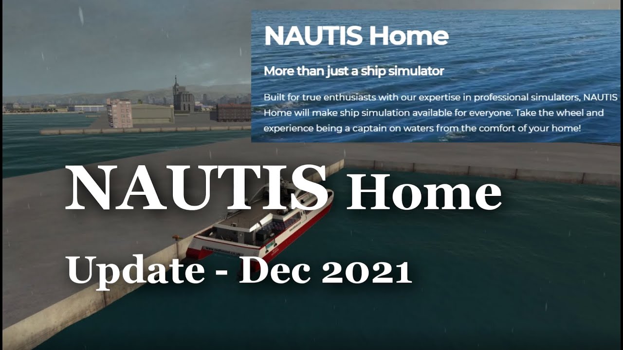 NAUTIS Home Maritime Simulation - Update Dec 2021 - YouTube